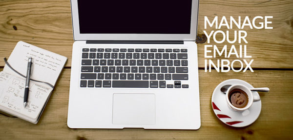 10 Tips: How To Manage Your Email Without Going Nuts