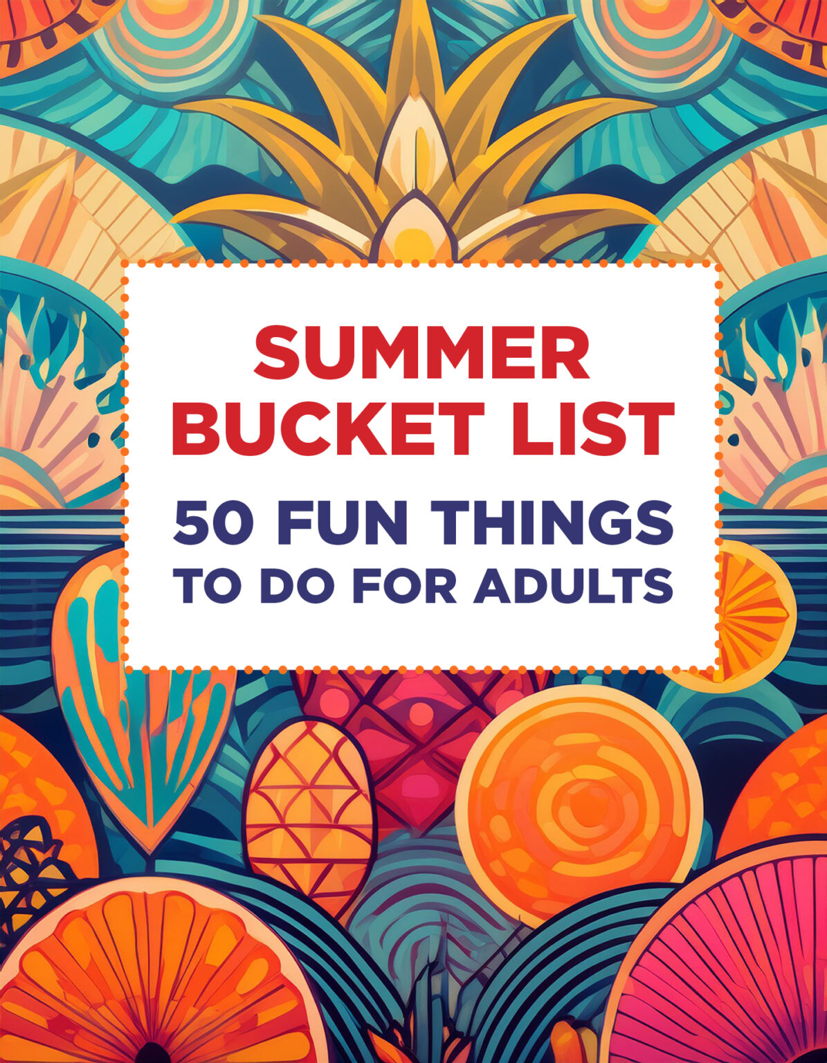 Summer Bucket List - Fun Ideas For Things To Do - Greeblehaus